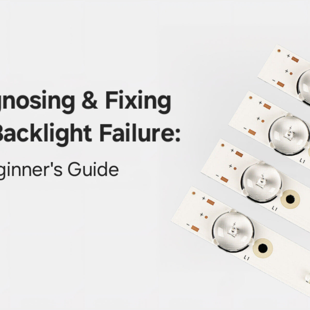 Diagnosing & Fixing TV Backlight Failure: A Beginner's Guide – TV Parts ...