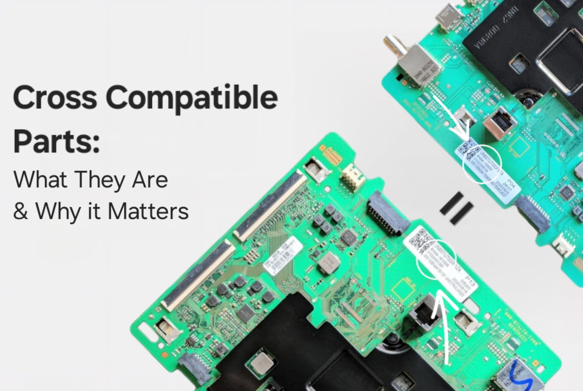 Cross Compatible Parts: What They Are & Why It Matters – TV Parts Today