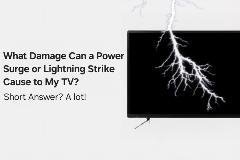 What Damage Can a Power Surge or Lightning Strike Cause to My TV? – TV ...