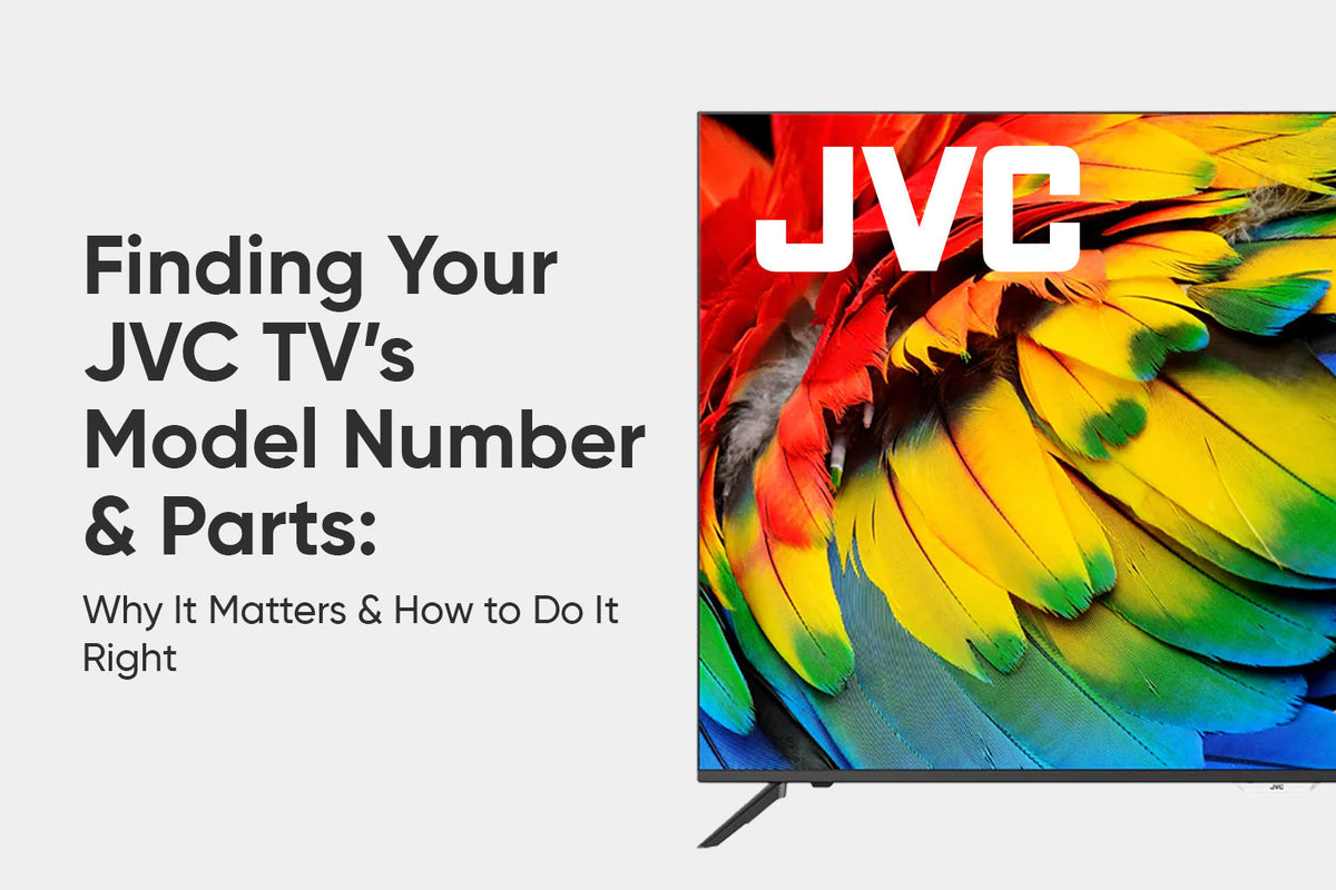 Understanding JVC TV Model Numbers & Parts – TV Parts Today