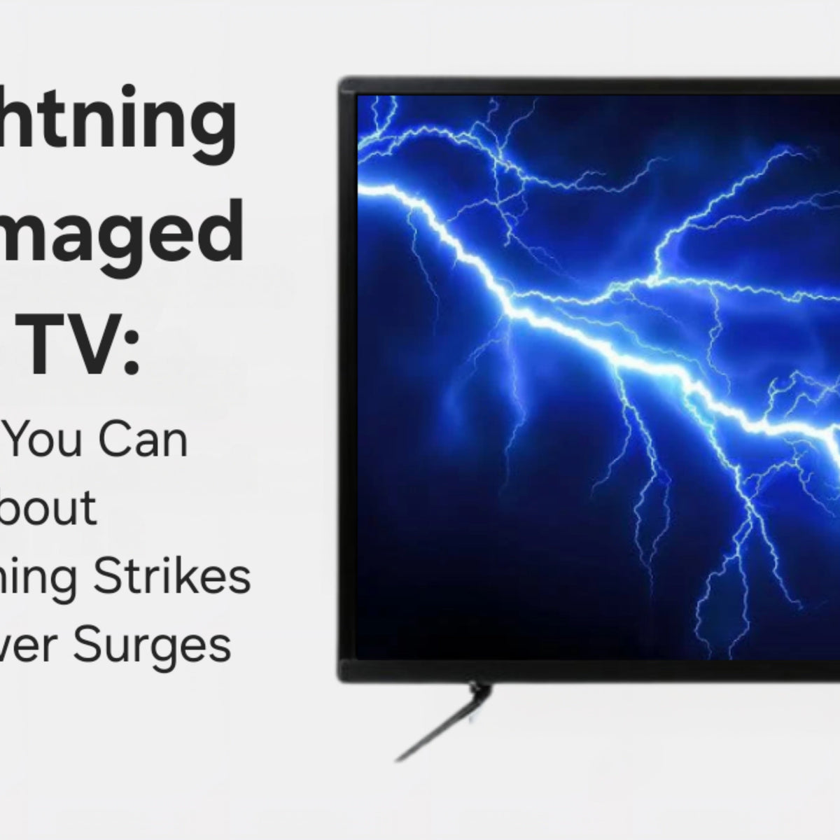 Lightning Damaged My TV: What You Can DIY About Lightning Strikes & Po ...