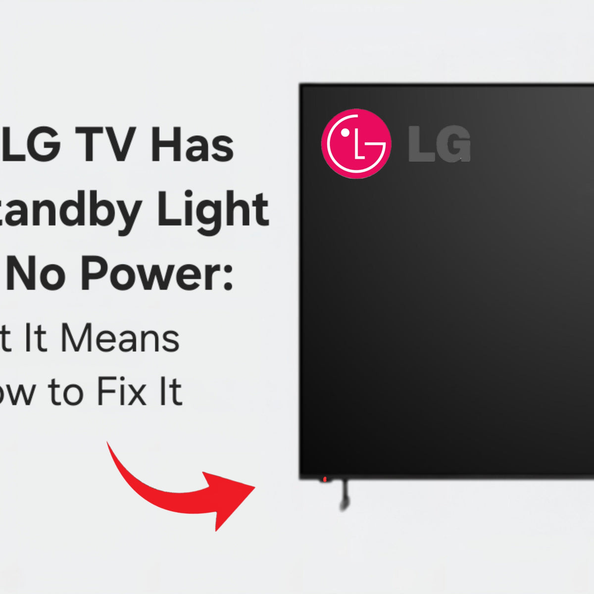 My LG TV Has a Standby Light but No Power: What It Means & How to Fix ...