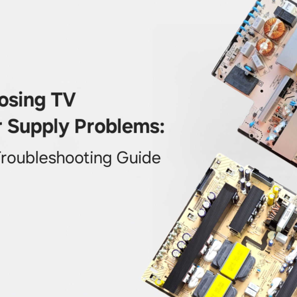 Diagnosing TV Power Supply Problems: A DIY Troubleshooting Guide – TV ...