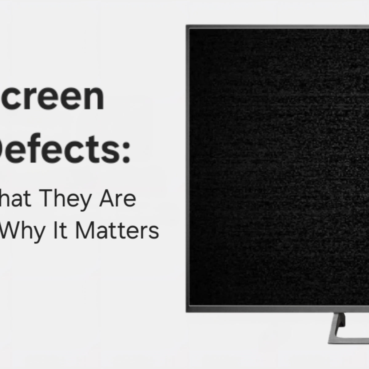 TV Screen Defects: What They Are & Why It Matters – TV Parts Today