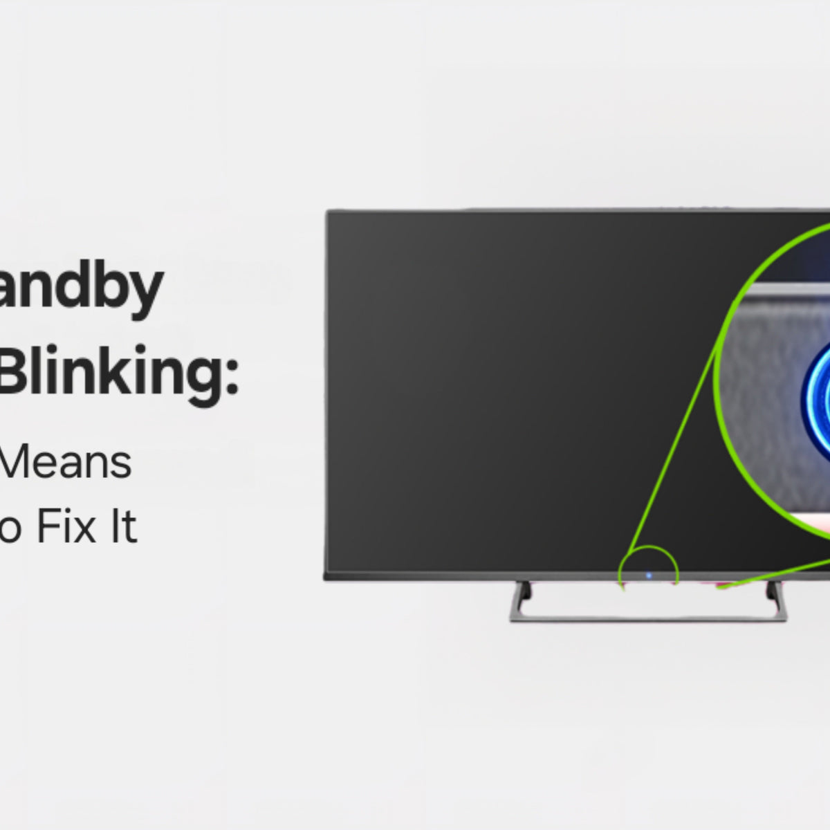 TV Standby Light Blinking? Here’s What It Might Mean & How to Fix It ...