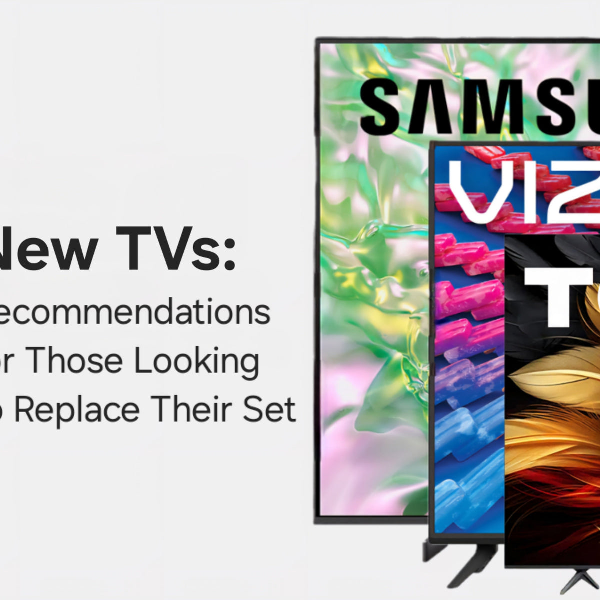New TVs: Recommendations for Those Looking to Replace Their Set – TV ...