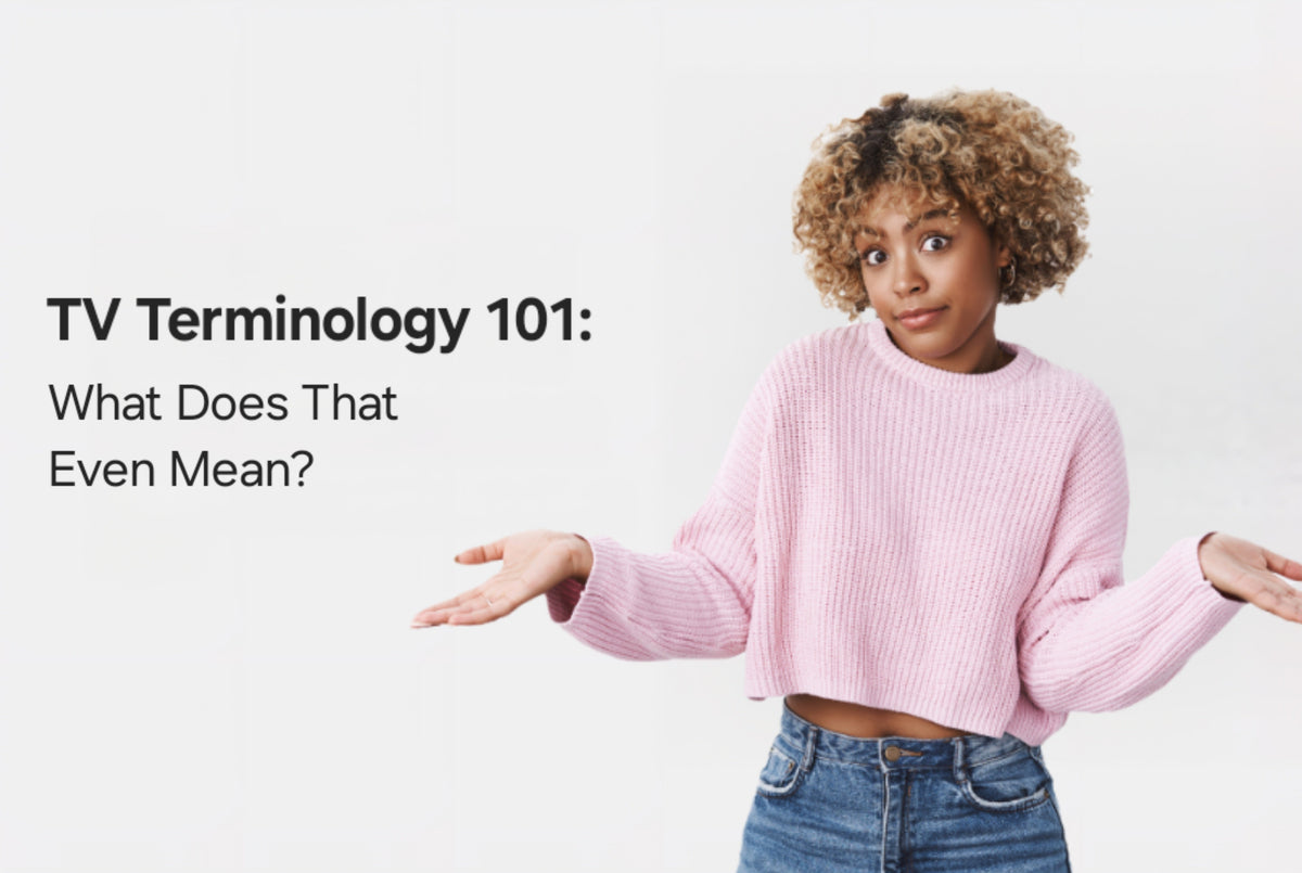 TV Terminology 101: What Does That Even Mean? – TV Parts Today