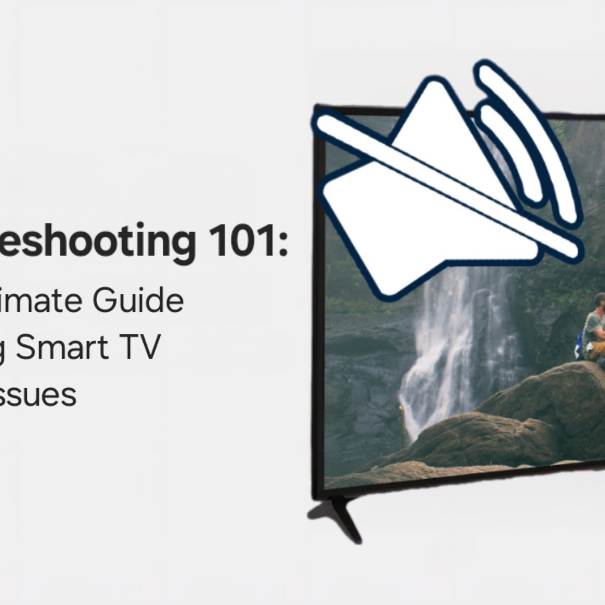 Troubleshooting 101: Your Ultimate Guide to Fixing Smart TV Sound Issu ...