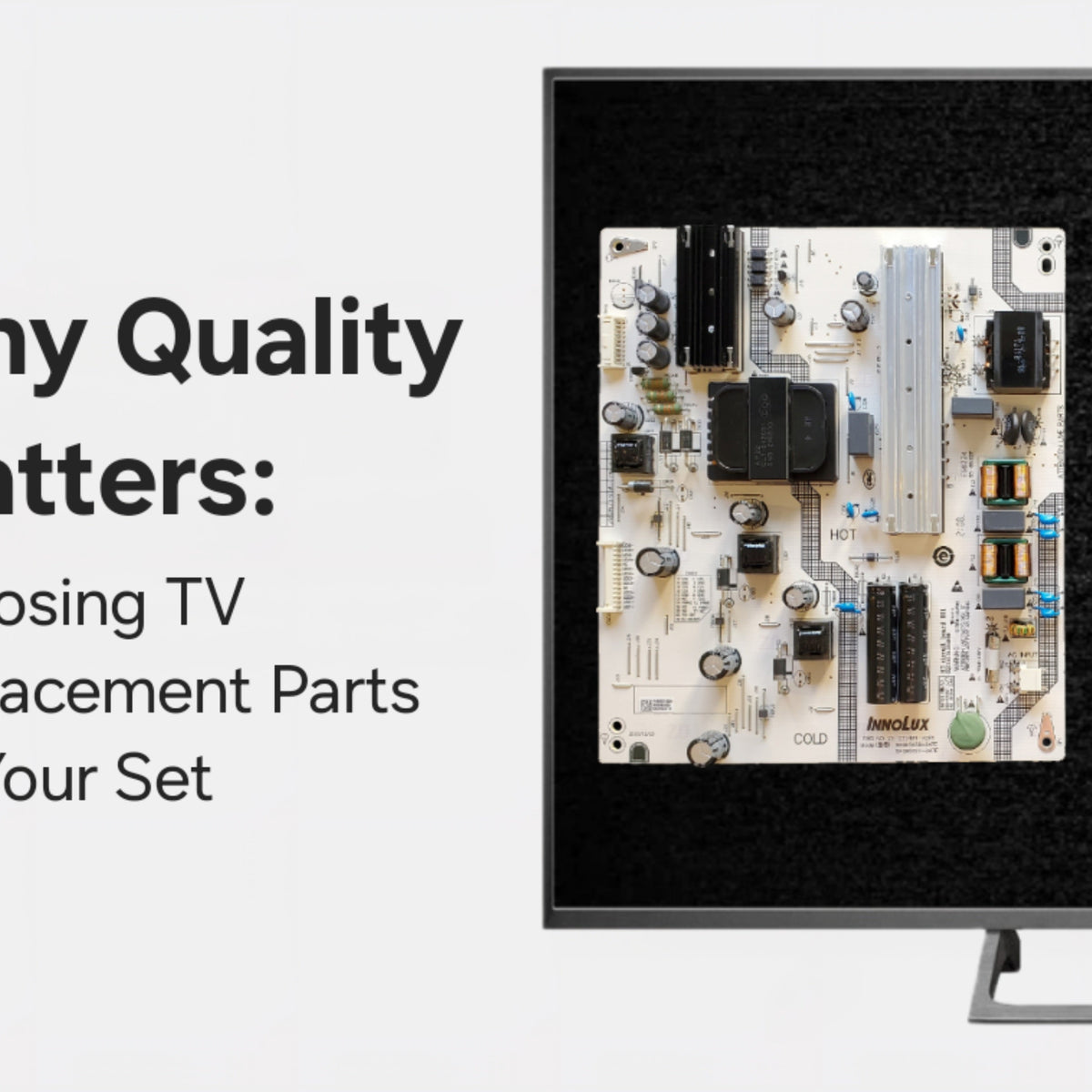 Why Quality Matters: Choosing TV Replacement Parts for Your Set – TV ...